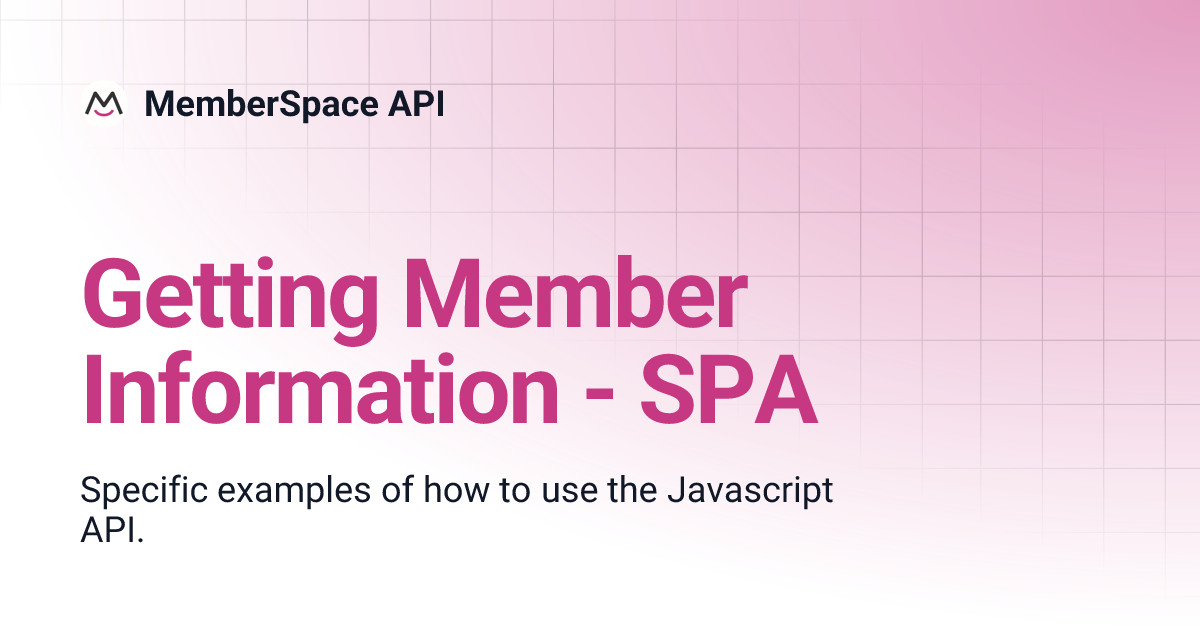 Getting Member Information - SPA | MemberSpace API